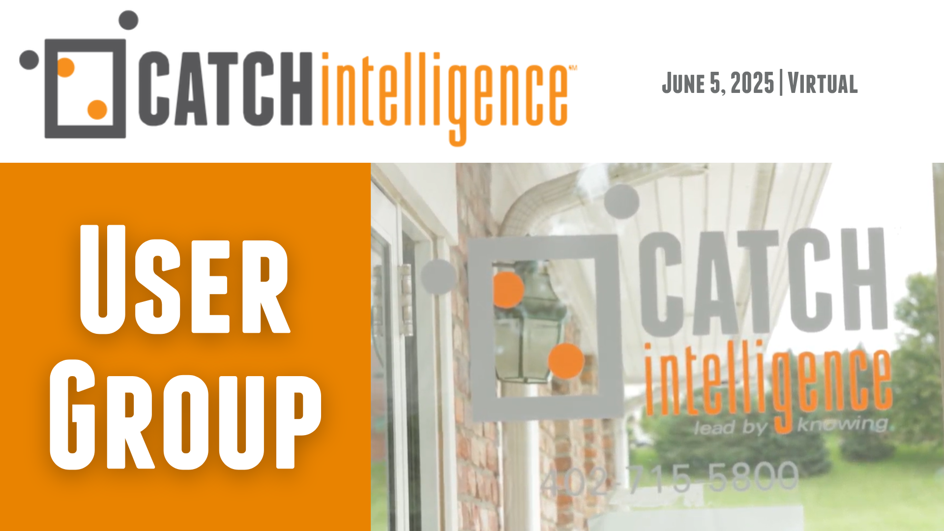 Virtual User Group: June 5, 2025 - CATCH Intelligence